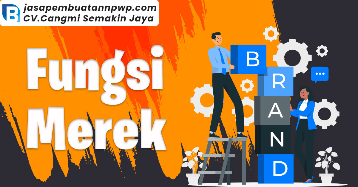 Fungsi Merek - Jasa Pembuatan NPWP